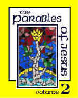 Parables of Jesus Vol. 2 Bible Parables SundaySchoolNetwork.com